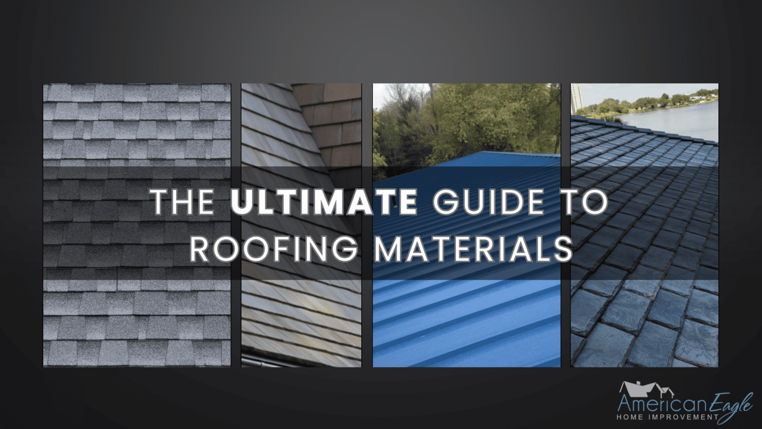 The Ultimate Guide to Roofing Materials